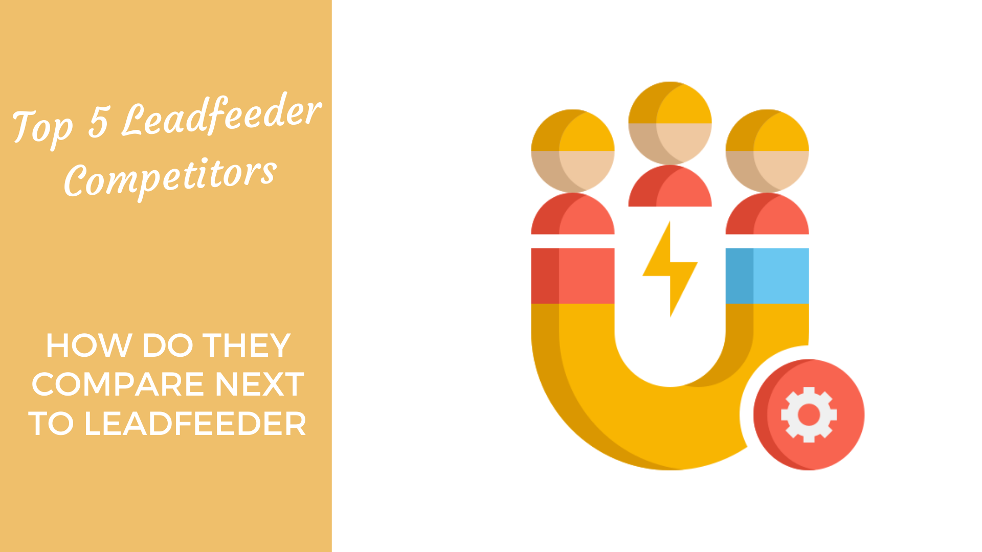 Top 5 Leadfeeder Competitors: How Do They Compare Next To Leadfeeder